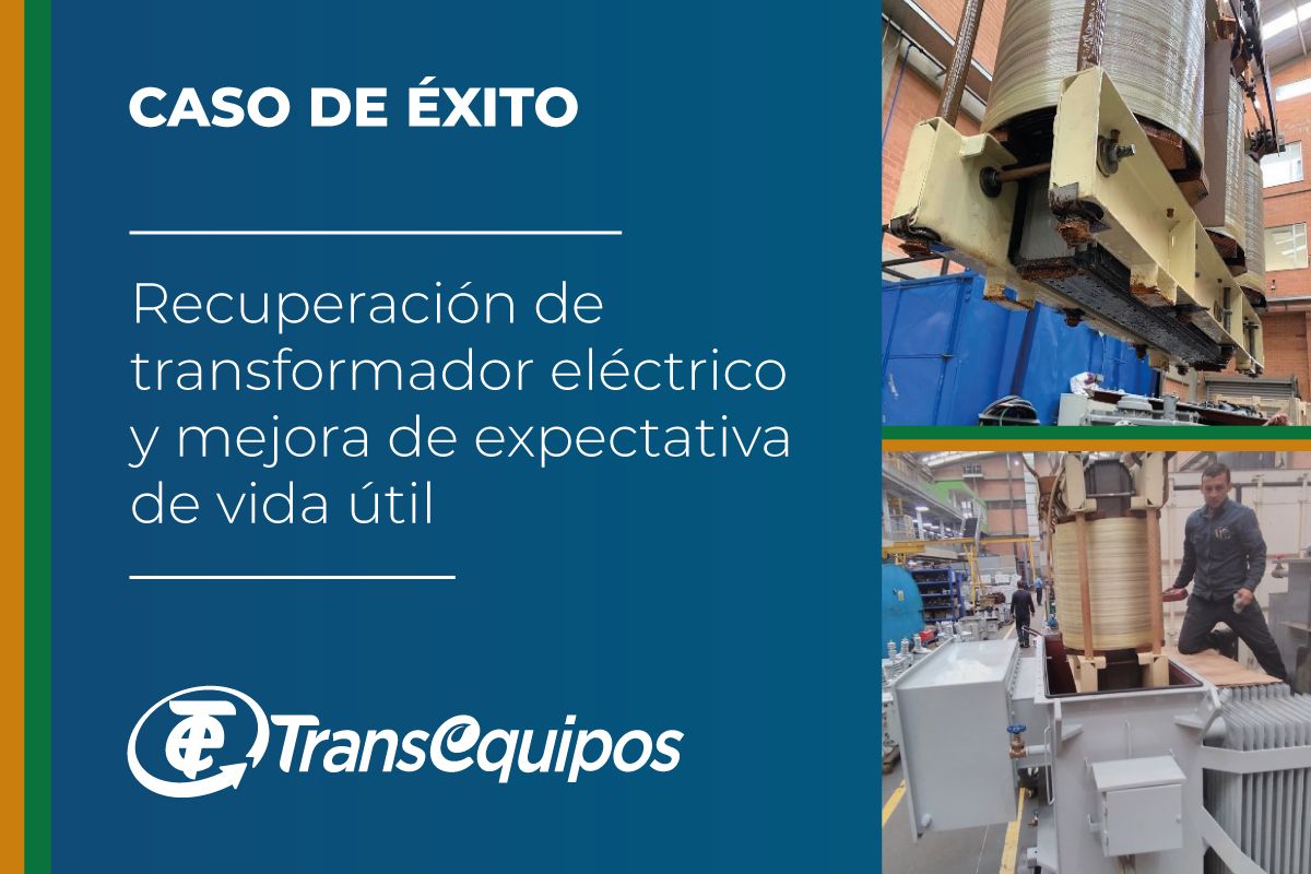 Recuperación de transformador eléctrico y mejora de su expectativa de ...